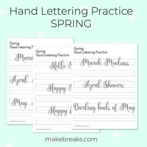 Free Hand Lettering Worksheets PDF & JPG - Spring Theme - Make Breaks