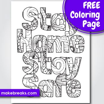 Free Stay Home, Stay Safe Word Coloring Page - Make Breaks