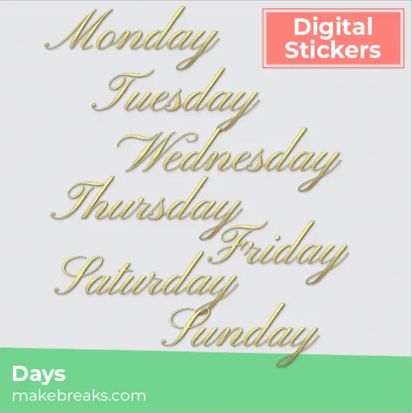 Free Gold Script Days of the Week Digital Planner Stickers - Make Breaks