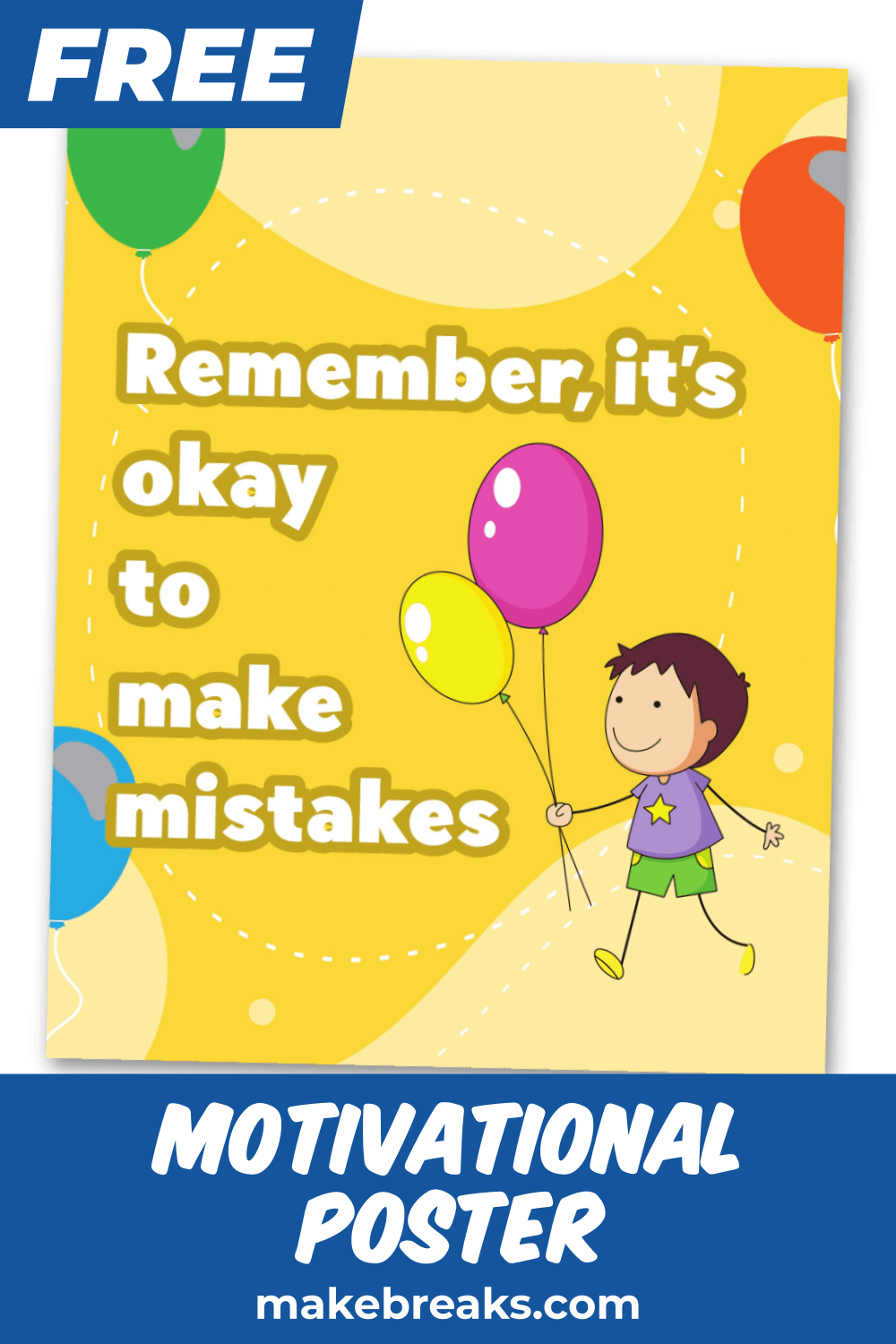 Free Printable "Remember It's Okay To Make Mistakes" Motivational ...
